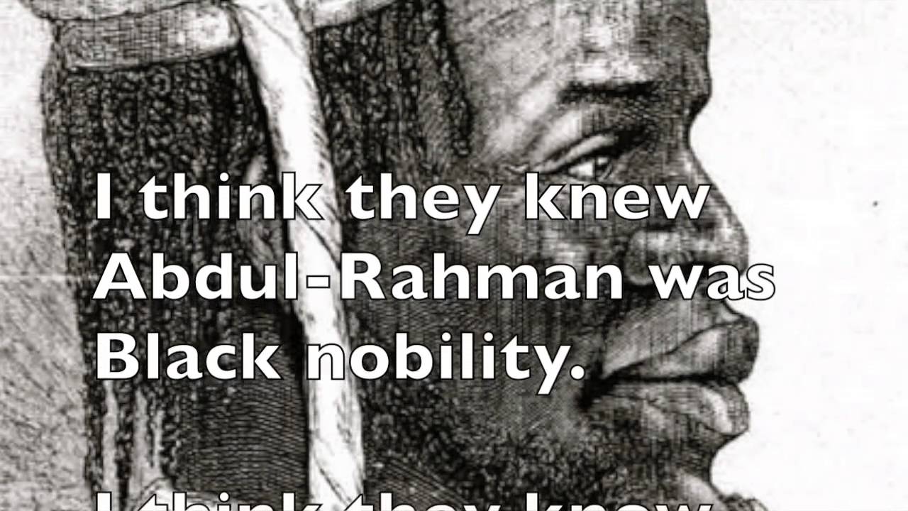 A Prince And A Slave Abdul-Rahman - YouTube