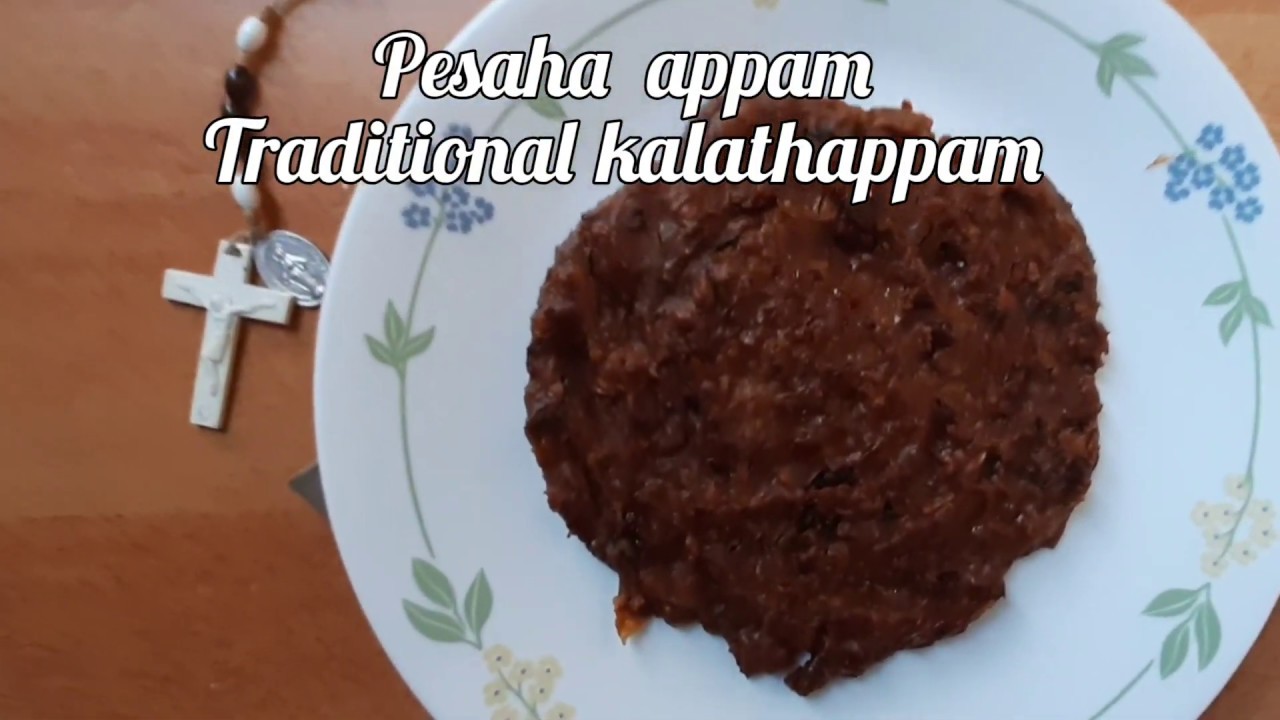 Pesaha appam recipe in Malayalam/ traditional kalathappam recipe ...