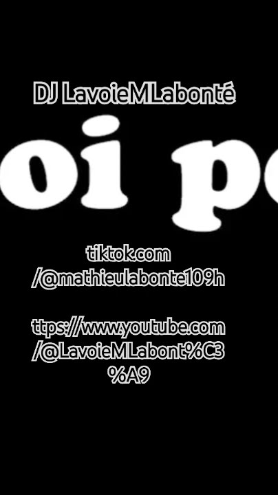jte demanderai jamais quoi faire - DJ LavoieMLabonté - YouTube