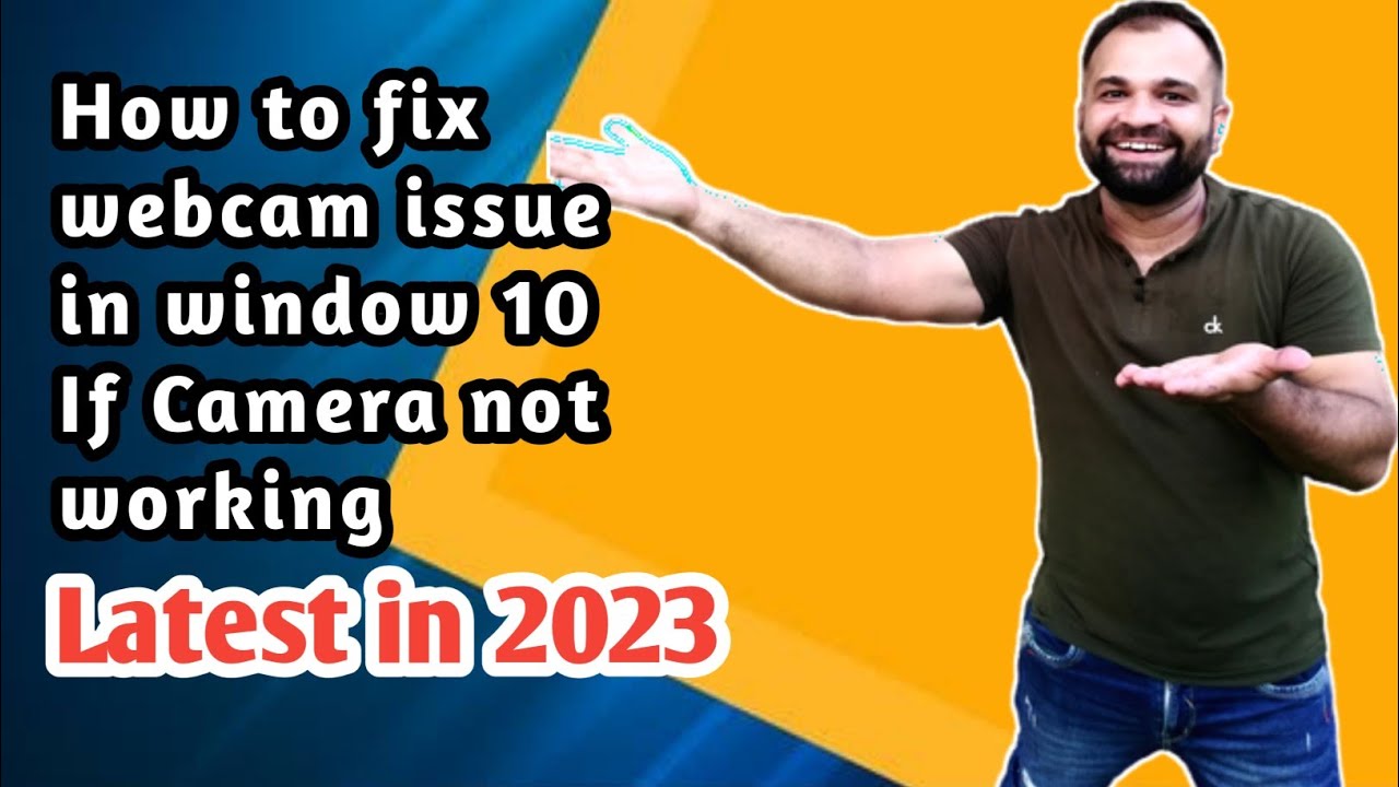 how to fix webcam issue in 2023-Camera is not working #naveenkakran - YouTube