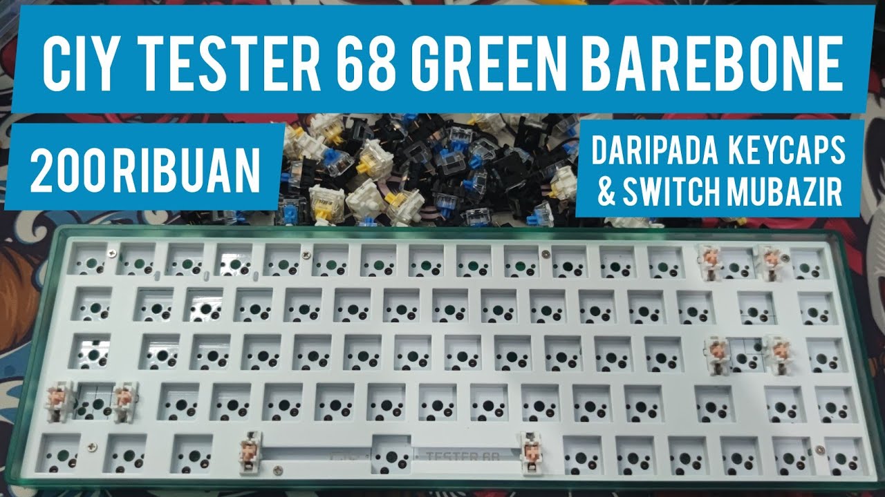 CIY Tester 68 Green Barebone - Rakit pake Switch & Keycaps Seadanya ...