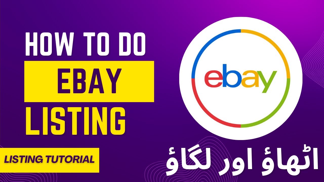 How to List Product On eBay | eBay Listing | Listing Tutorial for New ...