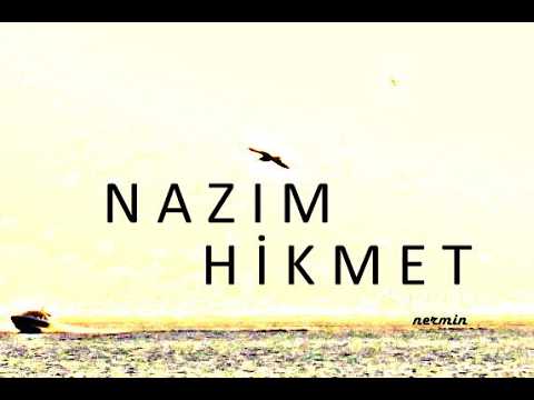 NAZIM HİKMET Yüreğini vermeli insan