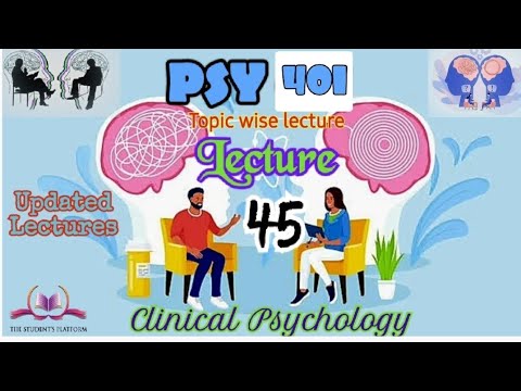 PSY401 || Lecture 45 || Clinical Psychology || Short Lecture || VU ...