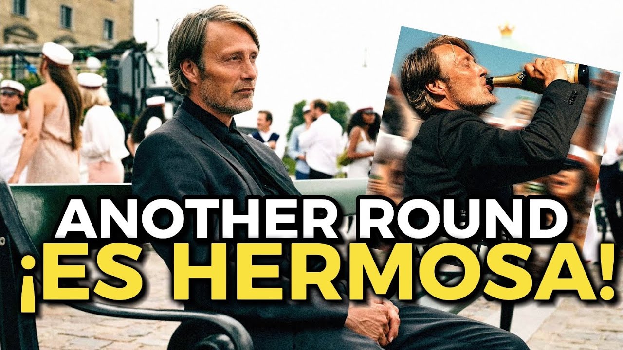 ANOTHER ROUND (DRUNK) [2021] #RetroReseña (SIN SPOILERS) - YouTube