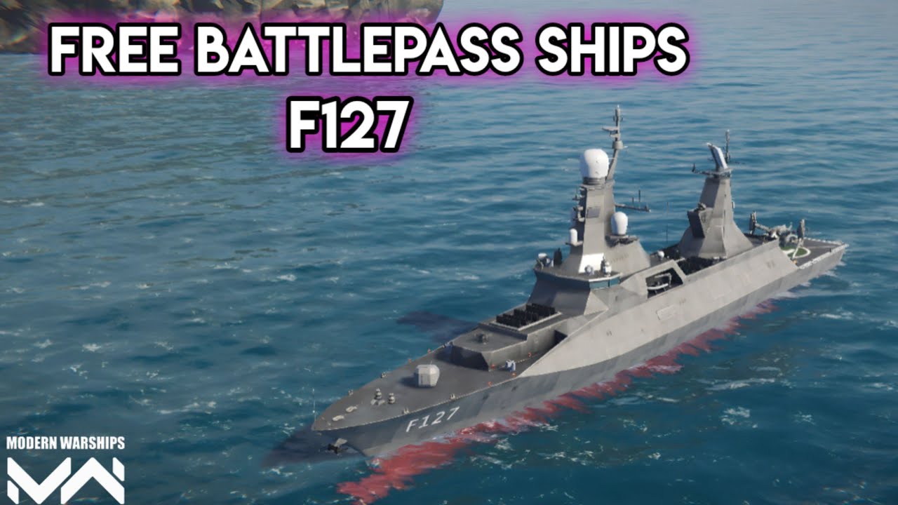 New Ship F127 Free Battlepass | Modern Warships - YouTube