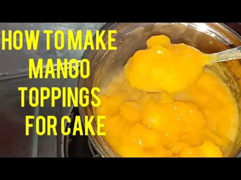 HOW MAKE MANGO PUREE | Mango Toppings | Chochon Cakes - YouTube