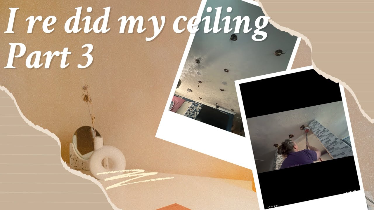 Part 3: Redoing My Ceiling | DIY Reno Journey 🔧 - YouTube