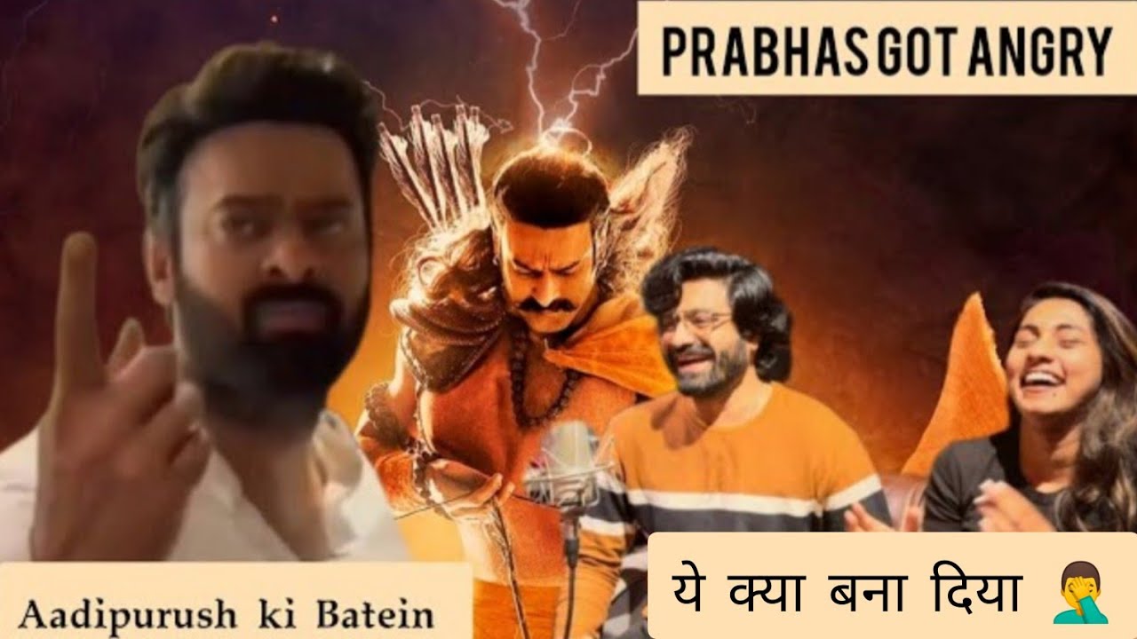 Prabhas Got Angry | Aadipurush | Movie Review And Meme | RISHI MUNI ...