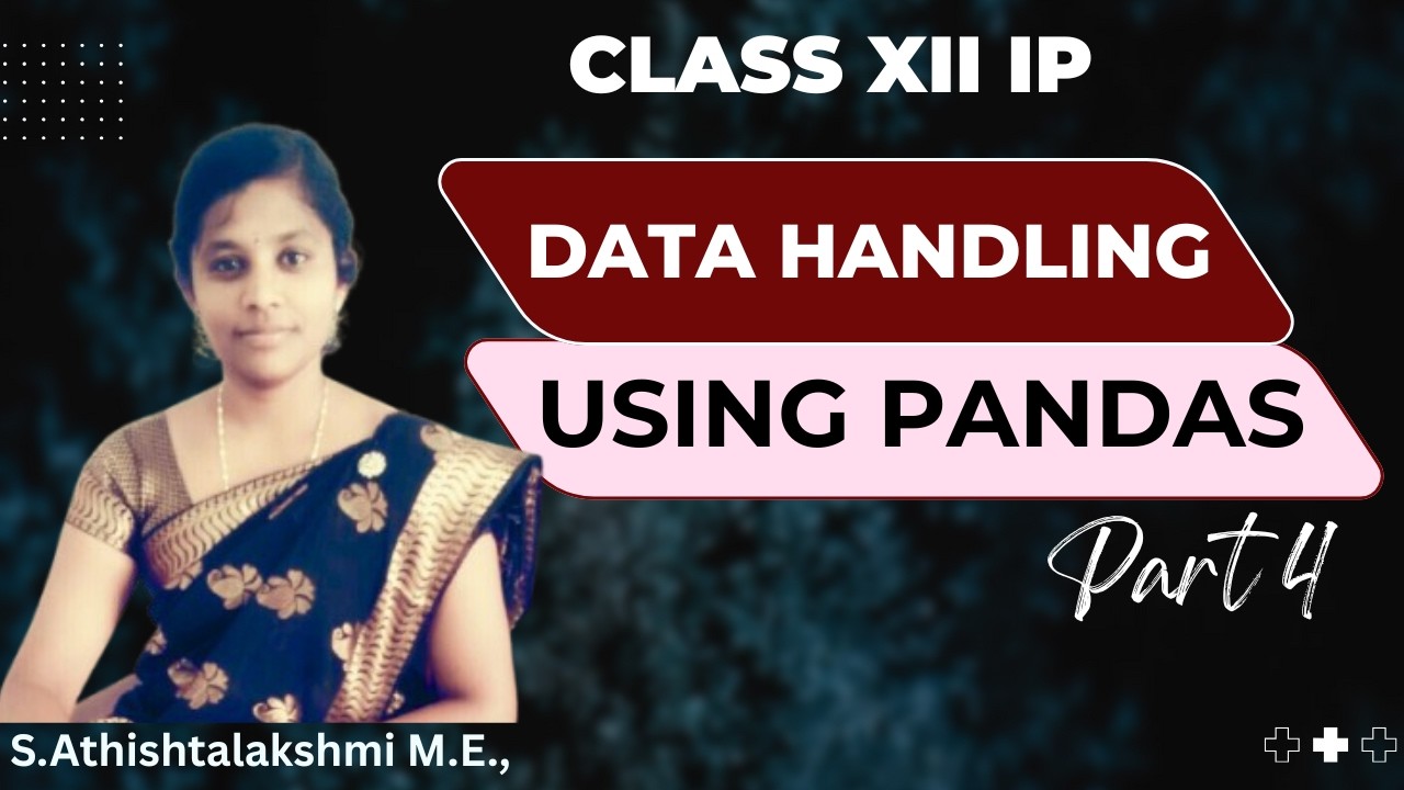 Data Handling Using Pandas -I | Data Manipulation With Pandas In Tamil | Class 12 IP - YouTube