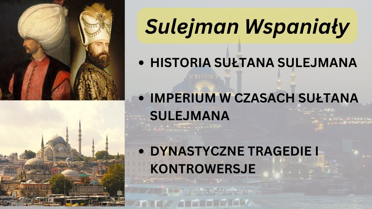 Sulejman Wspaniały - Najwybitniejszy władca Imperium Osmańskiego - YouTube