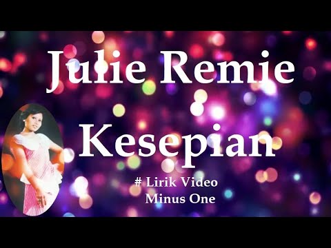Julie Remie ~Kesepian minus1 - YouTube