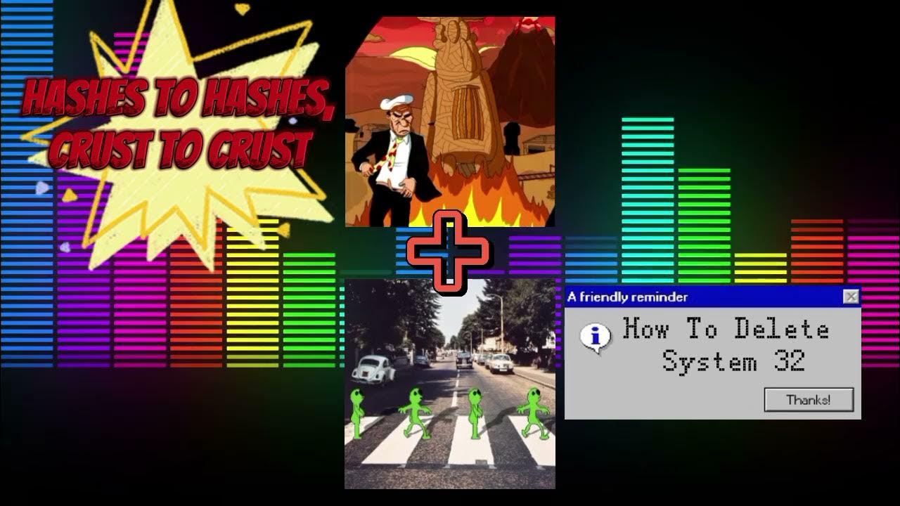 Other Tower Mashup - Hashes To Hashes, Crust To Crust/How To Delete ...