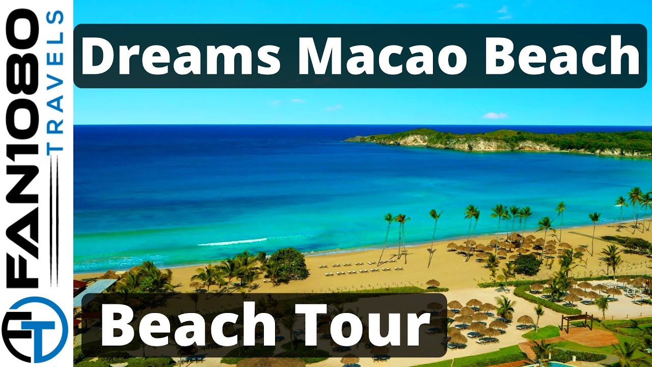 Dreams Macao Beach Resort - Beach Tour - YouTube