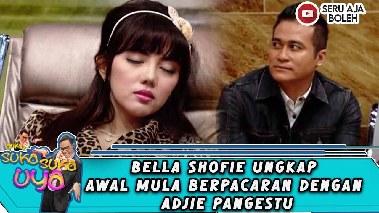BELLA SHOFIE UNGKAP AWAL MULA BERPACARAN DENGAN ADJIE PANGESTU - SUKA ...