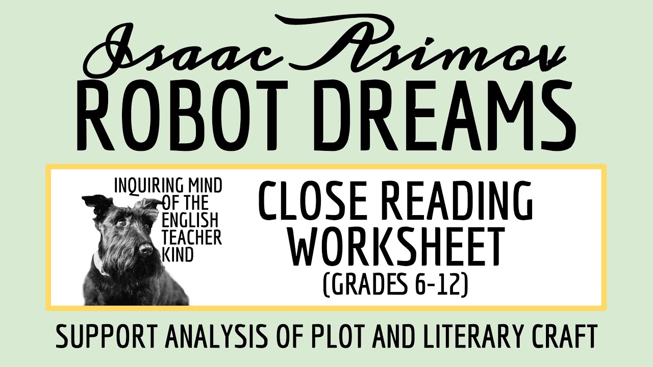 "Robot Dreams" by Isaac Asimov Close Reading Analysis Worksheet ...