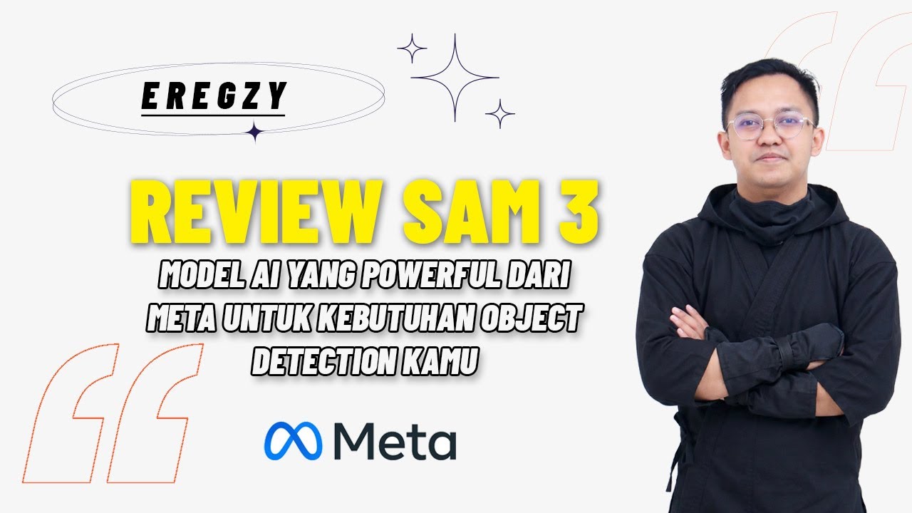 REVIEW SEGMENT ANYTHING MODEL (SAM 3) | MODEL AI DARI META YANG ...