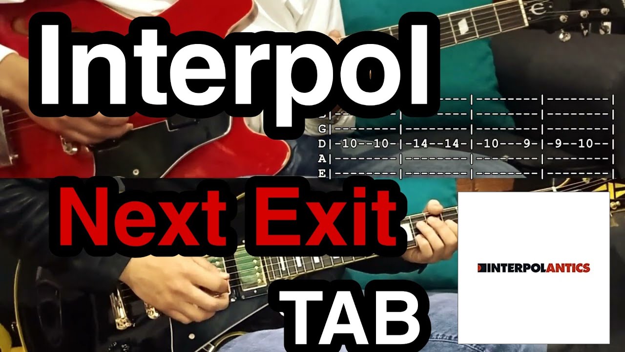 Interpol - Next Exit (2 guitars Cover + TAB) - YouTube