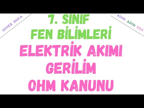Elektrik Akımı | Gerilim [Potansiyel Fark] | OHM Kanunu | 7. Sınıf Fen Bilimleri 7. Ünite