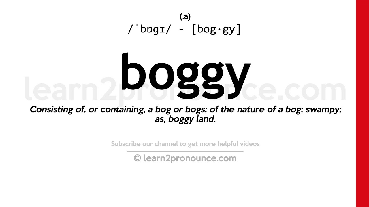 Pronunciation Of Boggy Definition Of Boggy YouTube pronunciation-of-boggy-definition-of-boggy-youtube