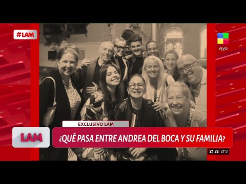 😱 ANDREA DEL BOCA, EN EL CENTRO DE LA POLÉMICA: ¿QUÉ PASA ENTRE ELLA Y SU FAMILIA?