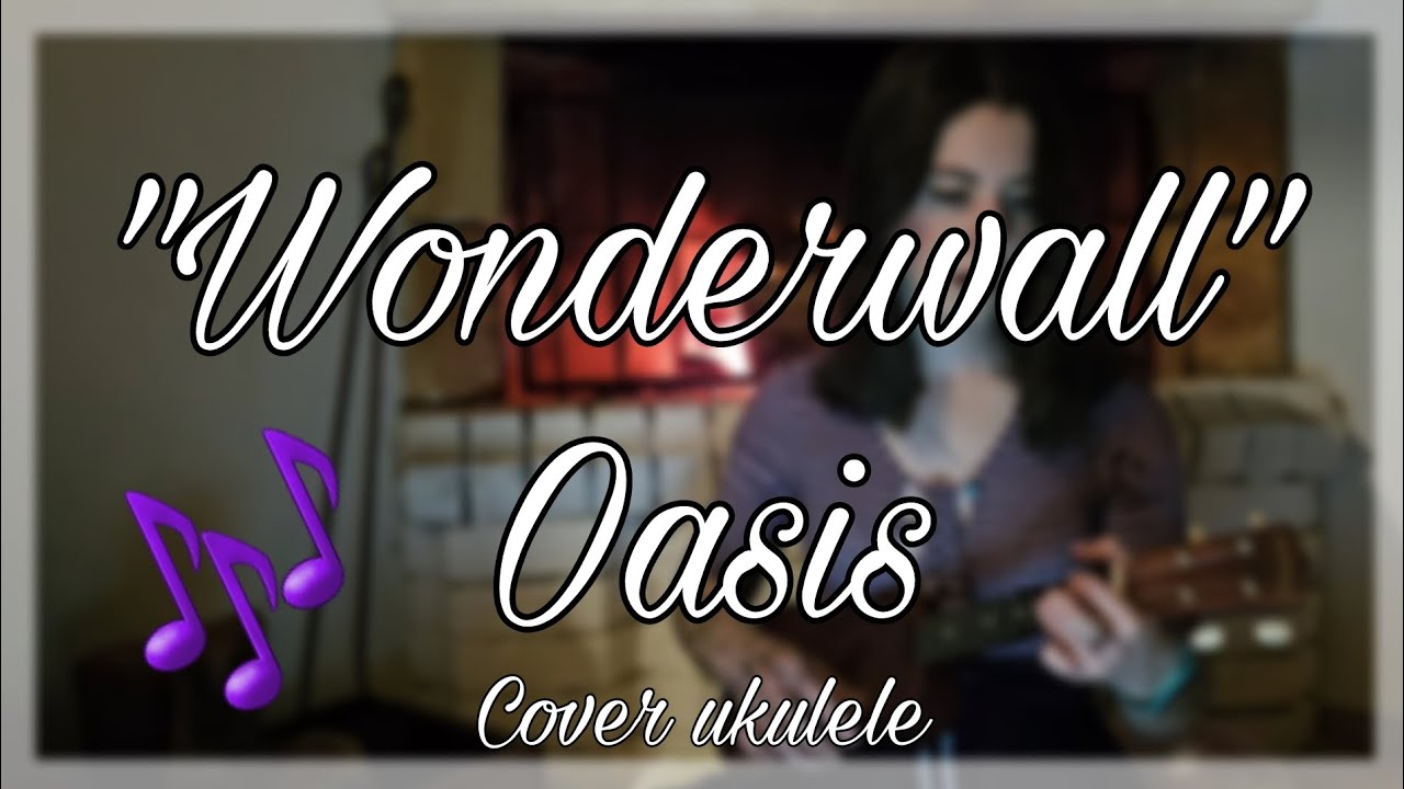 Wonderwall - Oasis (Cover ukulele) - YouTube