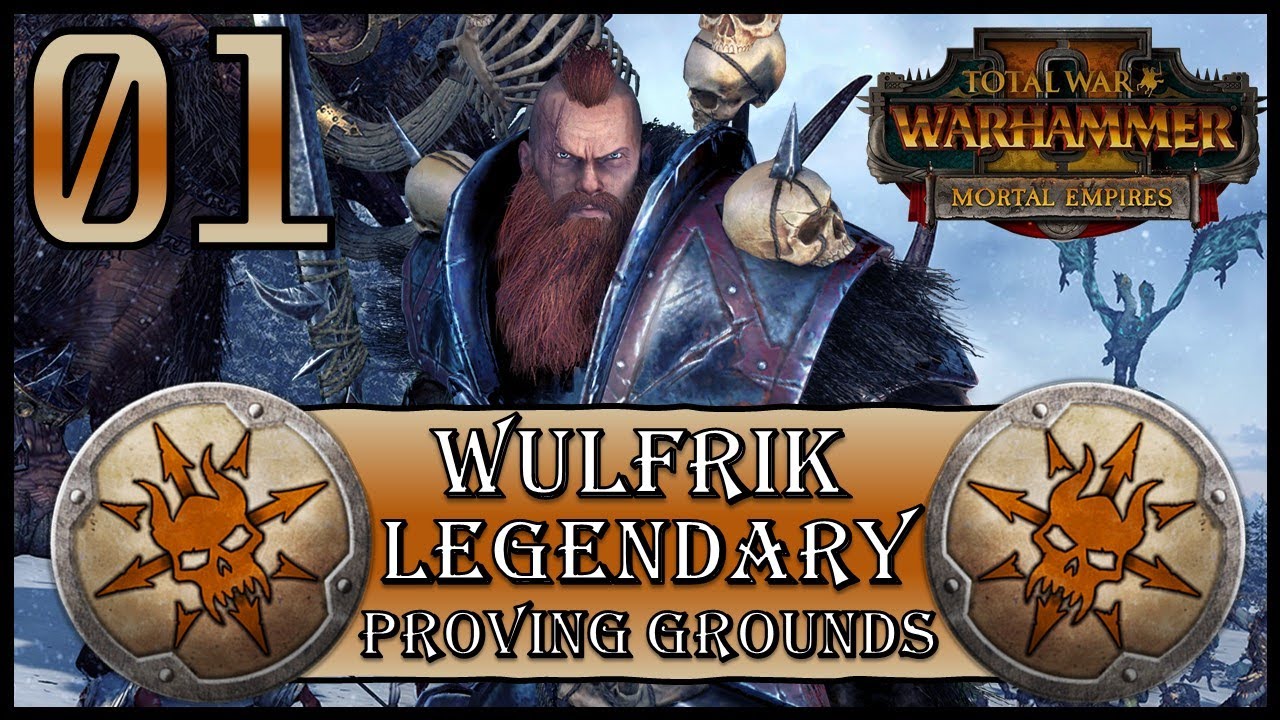 Total War: Warhammer 2 - Legendary Wulfrik - Mortal Empires - Episode 1 ...
