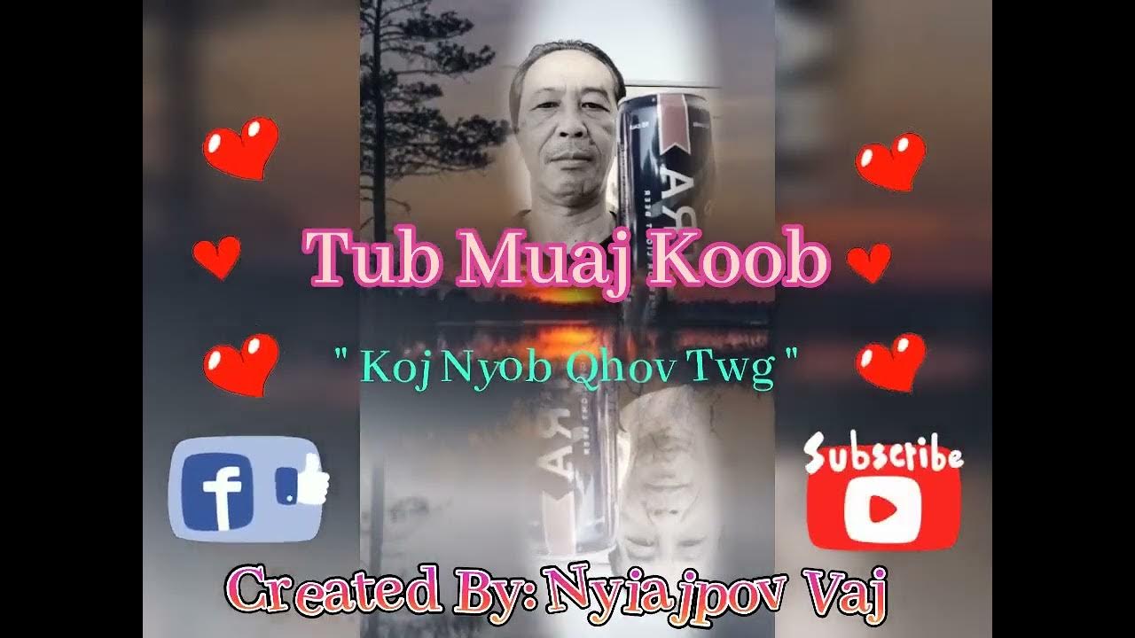 Tub Muaj Koob "Koj Nyob Qhov Twg" - YouTube