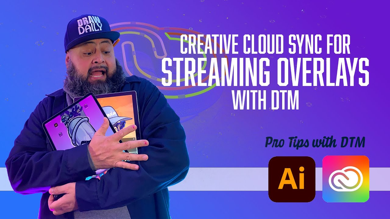 Pro-Tips: Creative Cloud Sync for Streaming Overlays with DTM - YouTube