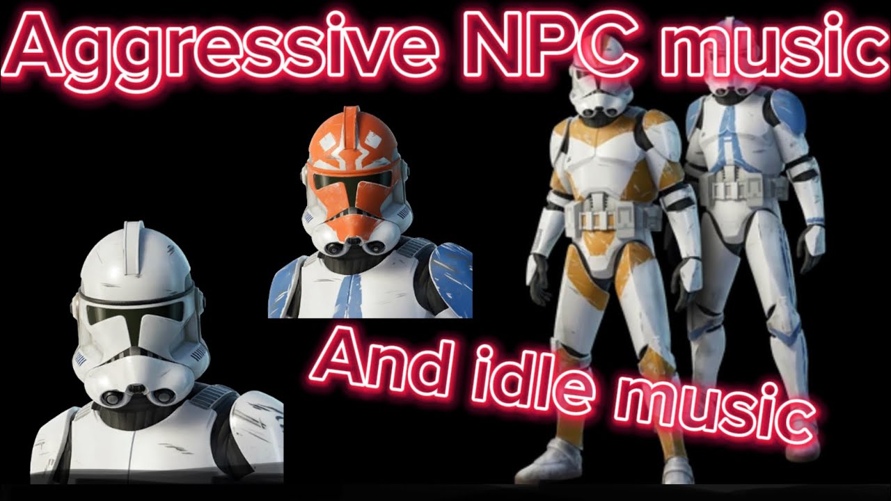Fortnite | All clone trooper NPC aggressive and idle music! (Star Wars ...