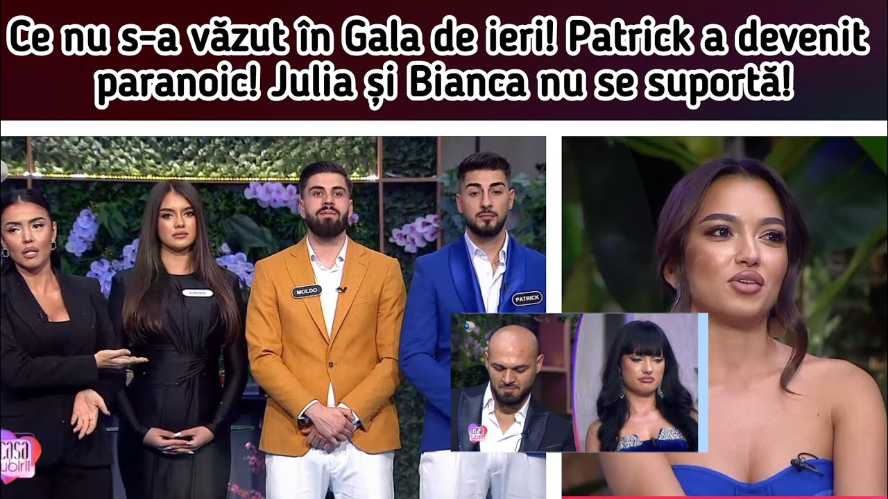 Ce nu s-a văzut în Gala de ieri!🙆‍♂️Patrick a devenit paranoic!🤯Julia ...