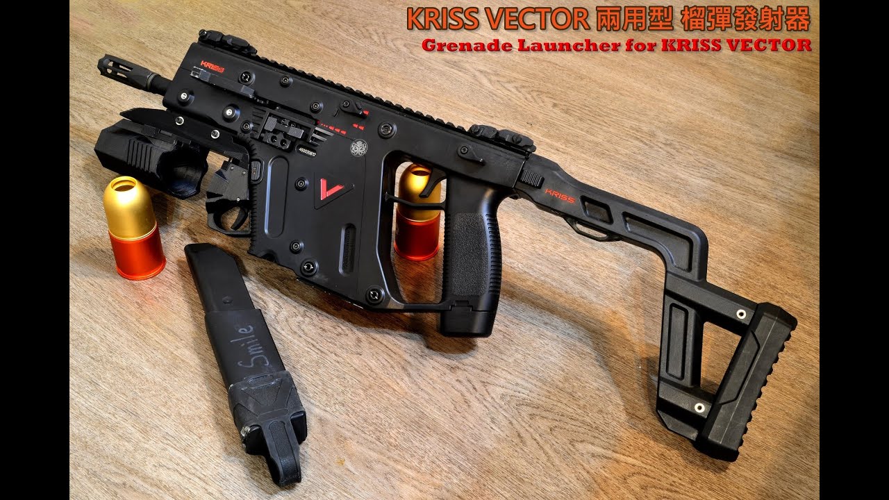 KRISS VECTOR 兩用型 榴彈發射器 // Grenade Launcher For KRISS VECTOR - YouTube