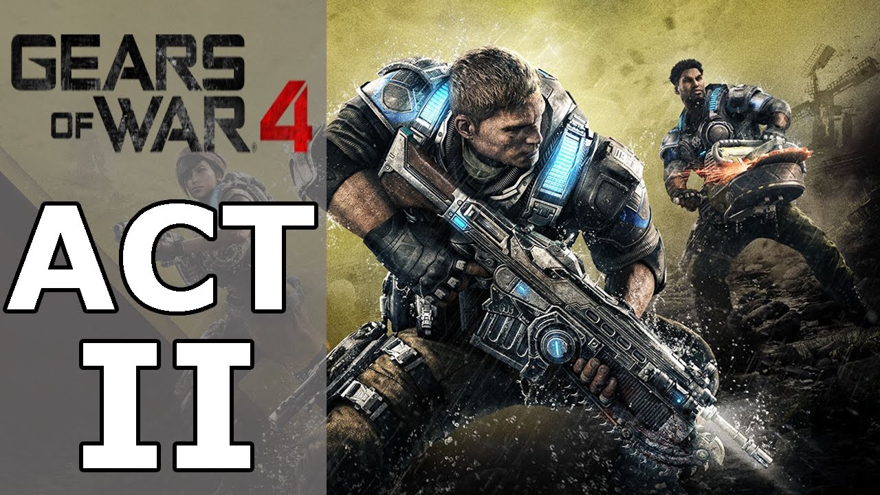 Gears Of War 4 - Act 2 Chapters 1-4 Gameplay No commentary - YouTube