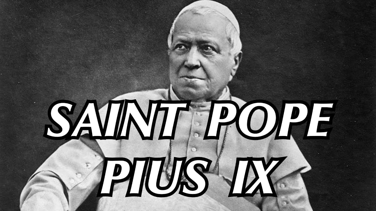 SAINT OF THE DAY, FEB - 7th | Saint Pope, Pius IX! - YouTube