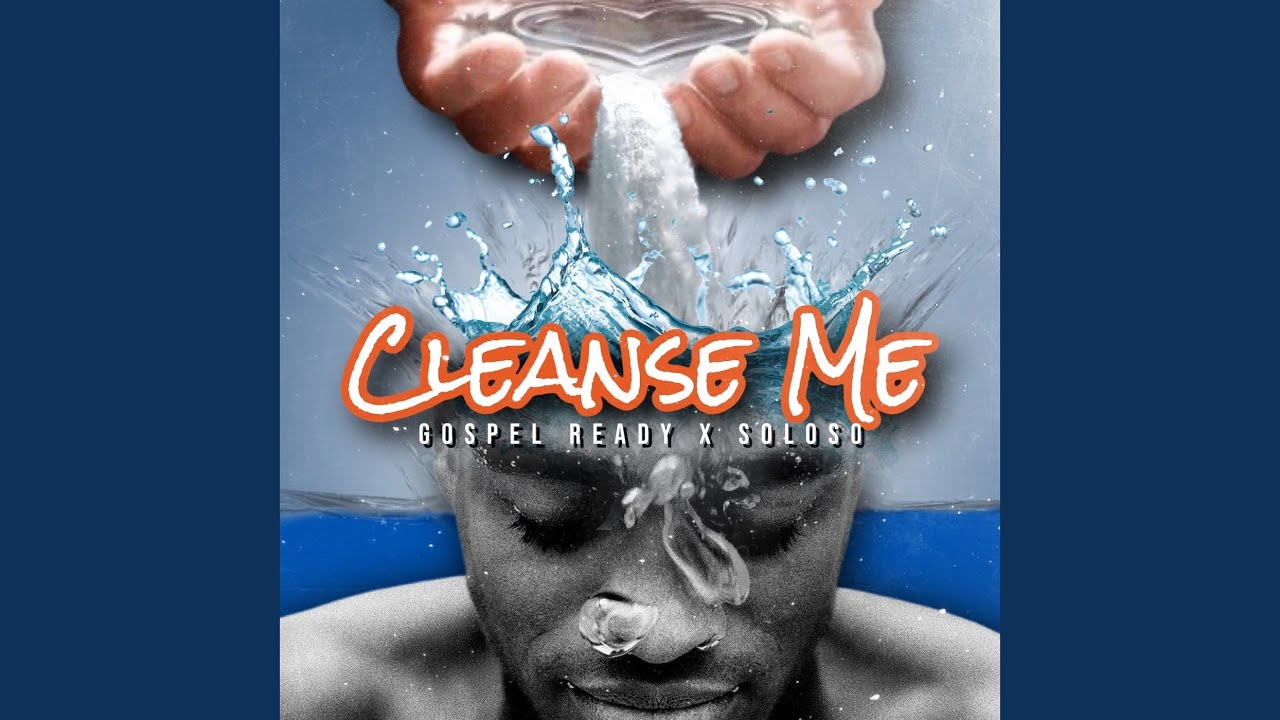 Cleanse Me - YouTube