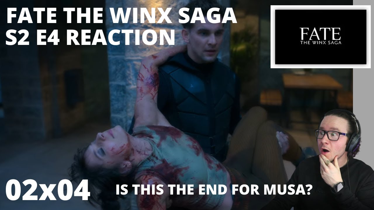 FATE THE WINX SAGA S2 E4 AN HOUR BEFORE THE DEVIL FELL REACTION 2x4 THE ...