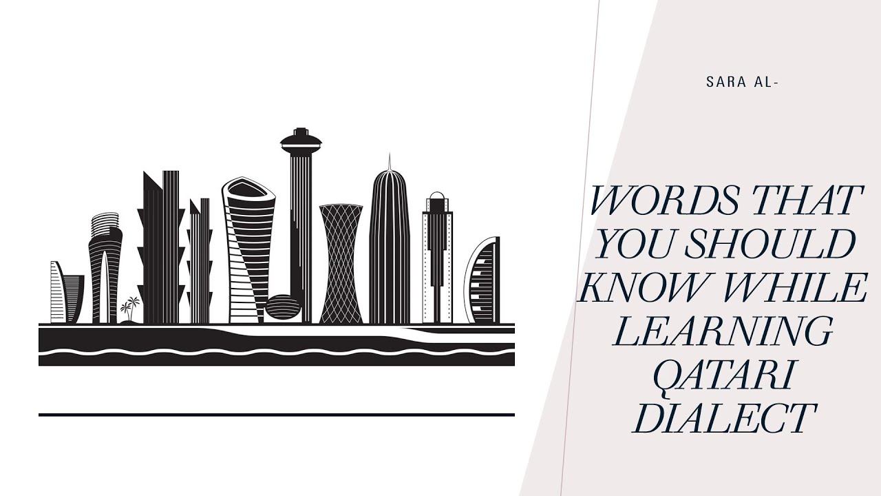 Words you should know while learning Qatari dialect - YouTube