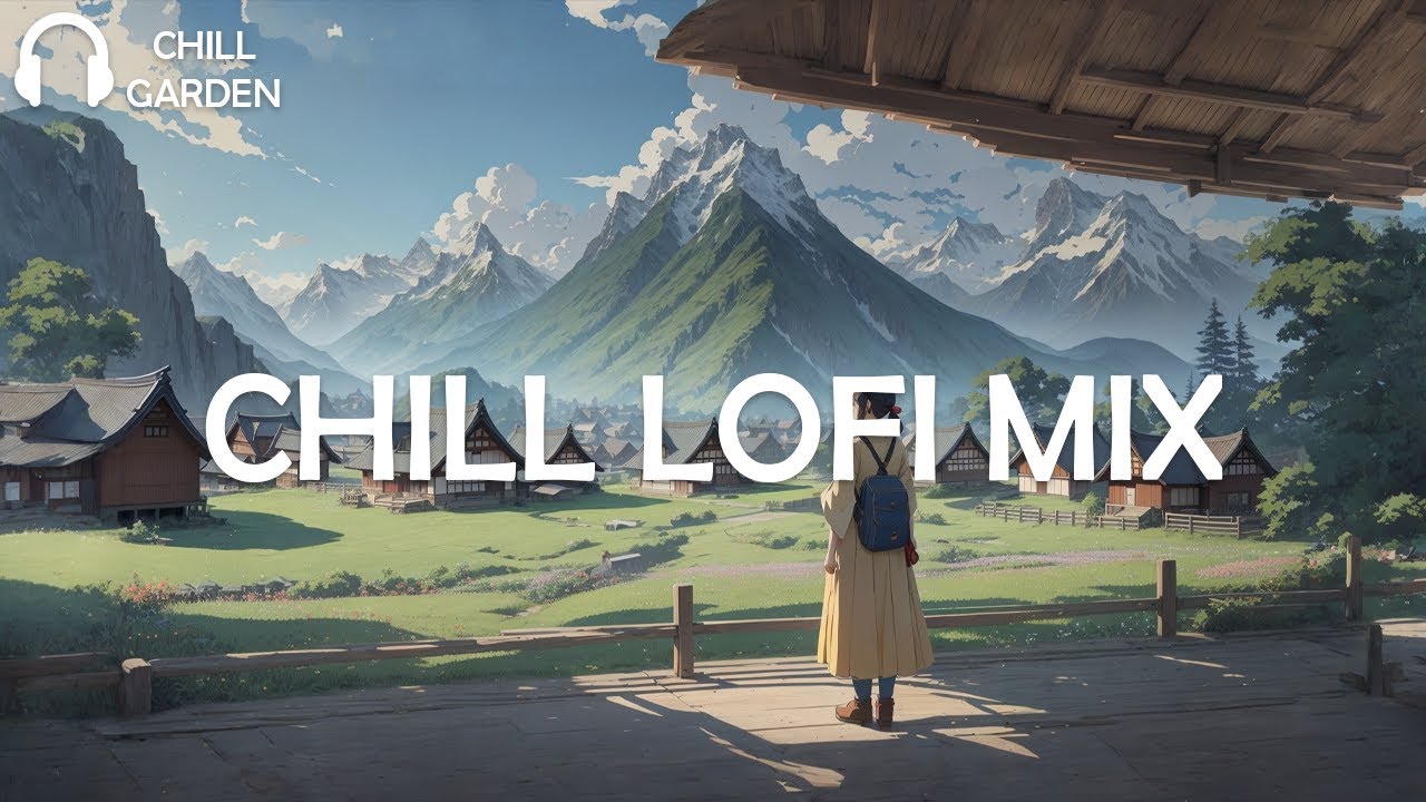 Chill Lofi Mix 🎵 [Chill Lofi Hip-Hop Beats] - YouTube
