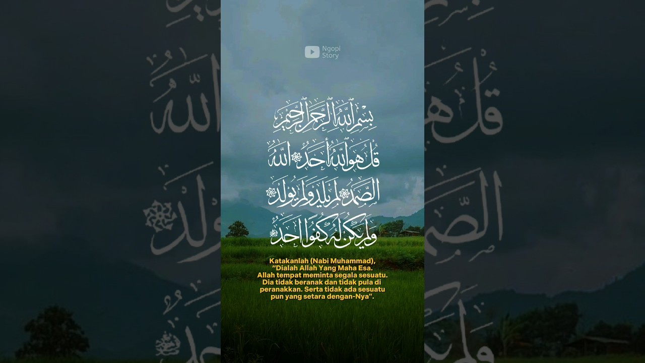 Surat Al Ikhlas dan artinya, Kulhu #suratalikhlas #surahalikhlas # ...