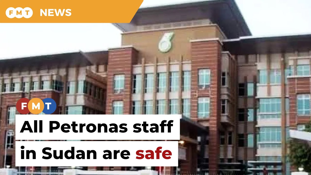 All staff in Sudan safe despite unrest, says Petronas - YouTube