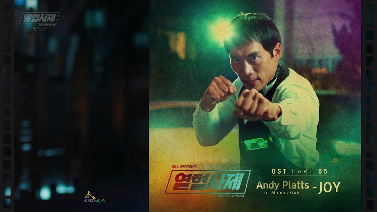 Andy Platts of Mamas Gun _ Joy / The Fiery Priest (열혈사제) OST Part.5 ...