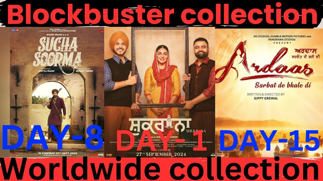 Sucha soorma day 8 shukrana day 1 and ardass 3 day 15 worldwide ...