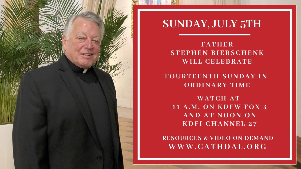Sunday Mass from the Dallas Cathedral with Father Stephen Bierschenk ...