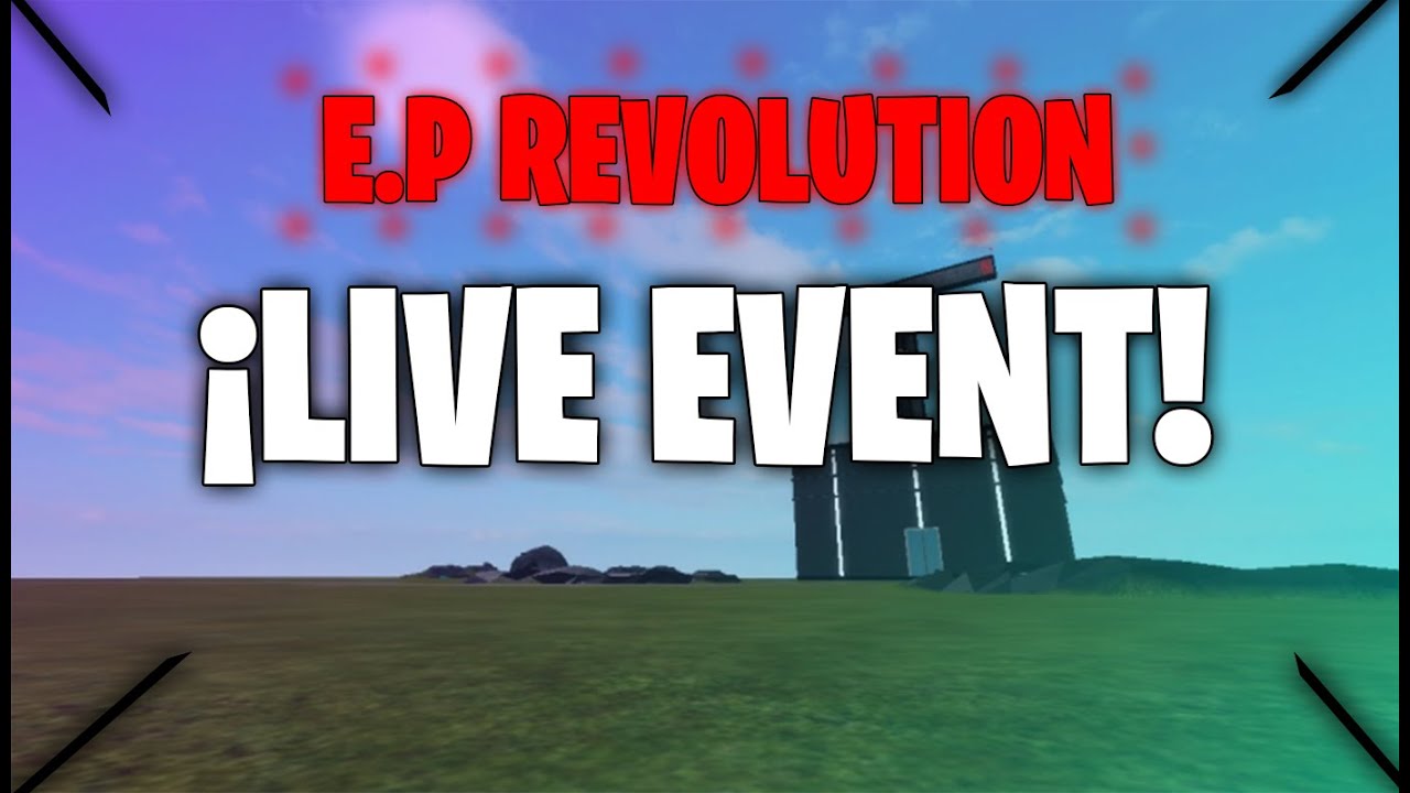 E.P Revolution | Event Live | Roblox - YouTube