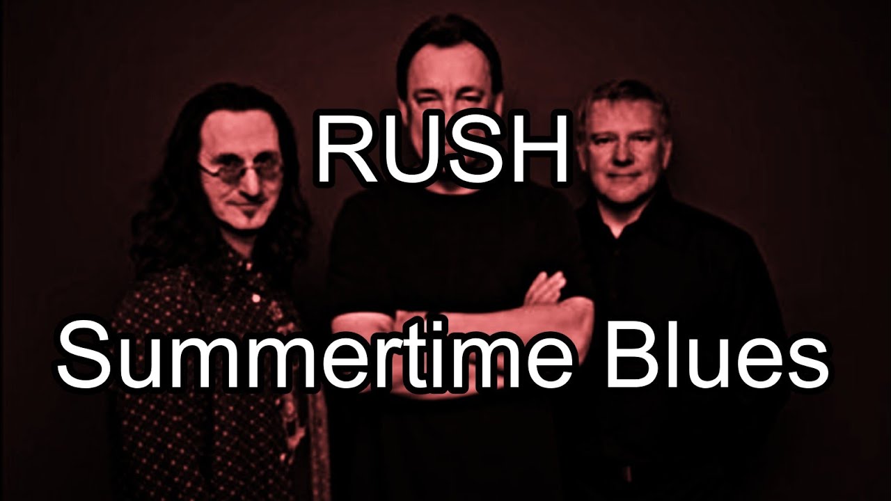 RUSH - Summertime Blues (Lyric Video) - YouTube