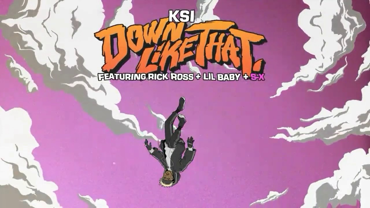 KSI – Down Like That (feat. Rick Ross, Lil Baby & S-X) - NightCore ...