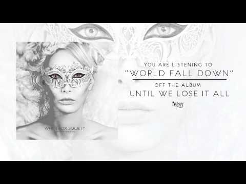 White Fox Society - World Fall Down (Audio)