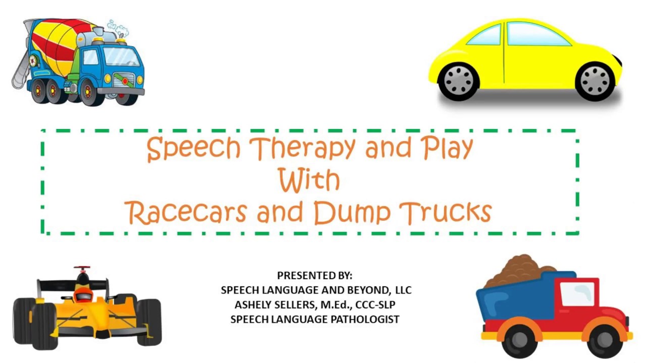 Speech Therapy and Play| Learn about Race Cars and Dump Trucks - YouTube