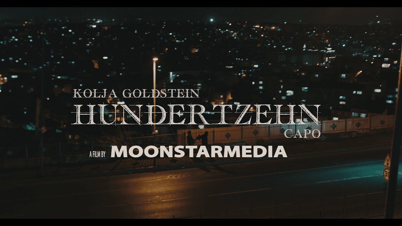 Kolja Goldstein x Capo - HUNDERTZEHN (Official Music Video) - YouTube