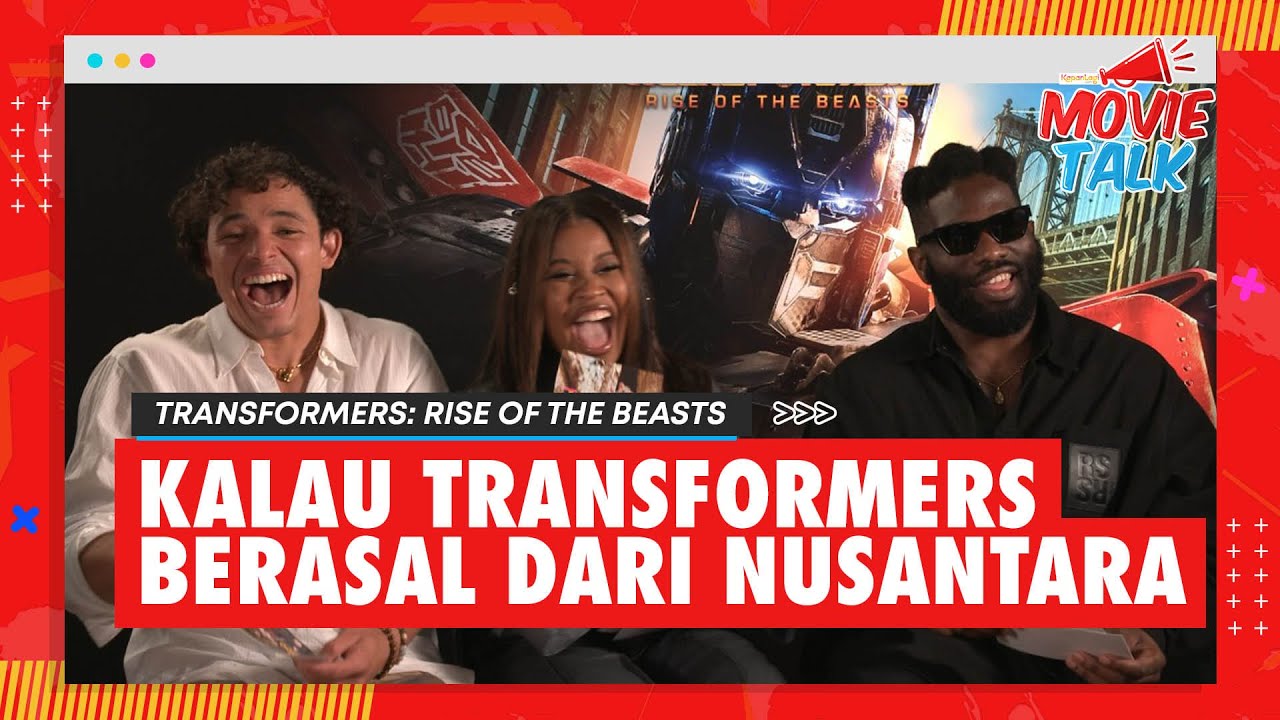 Cast TRANSFORMERS: RISE OF THE BEASTS Pilih Binatang Khas Indonesia ...
